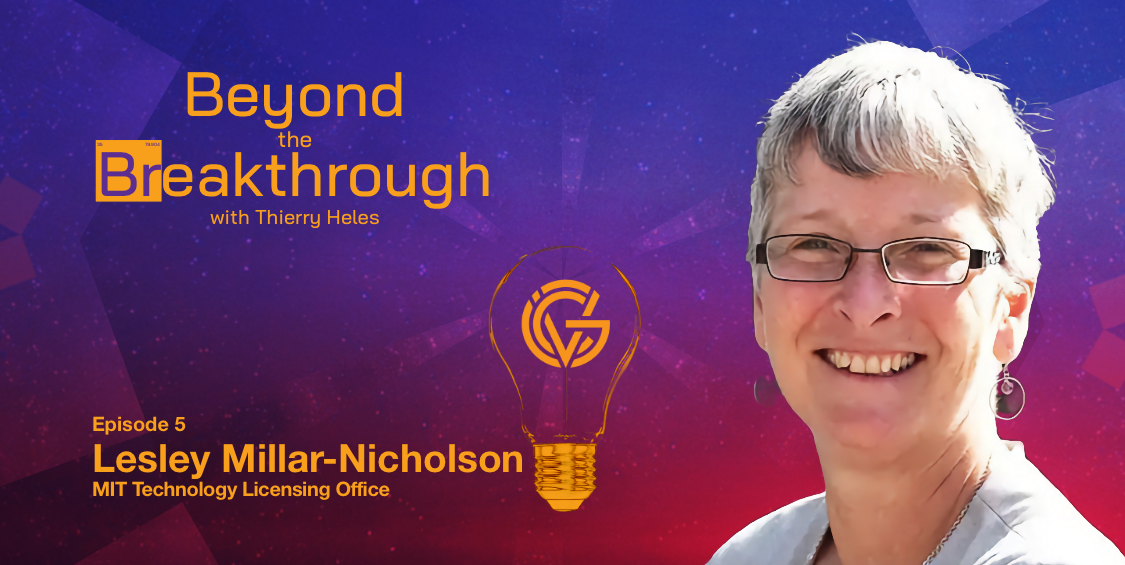 Lesley Millar-Nicholson: MIT's Technology Licensing Office - Beyond the Breakthrough with ...