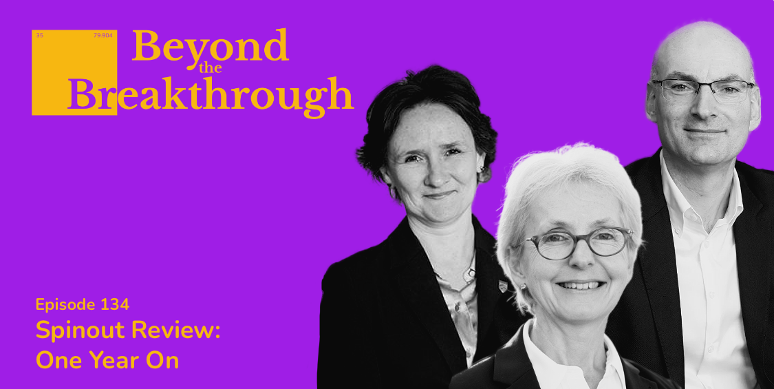 How the UK's spinout review settled “myopic” equity debate - Beyond the Breakthrough with ...